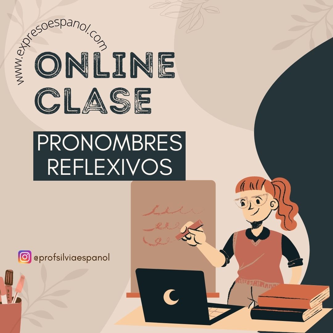 Pronombres Reflexivos. Clase 2 - Expreso Español