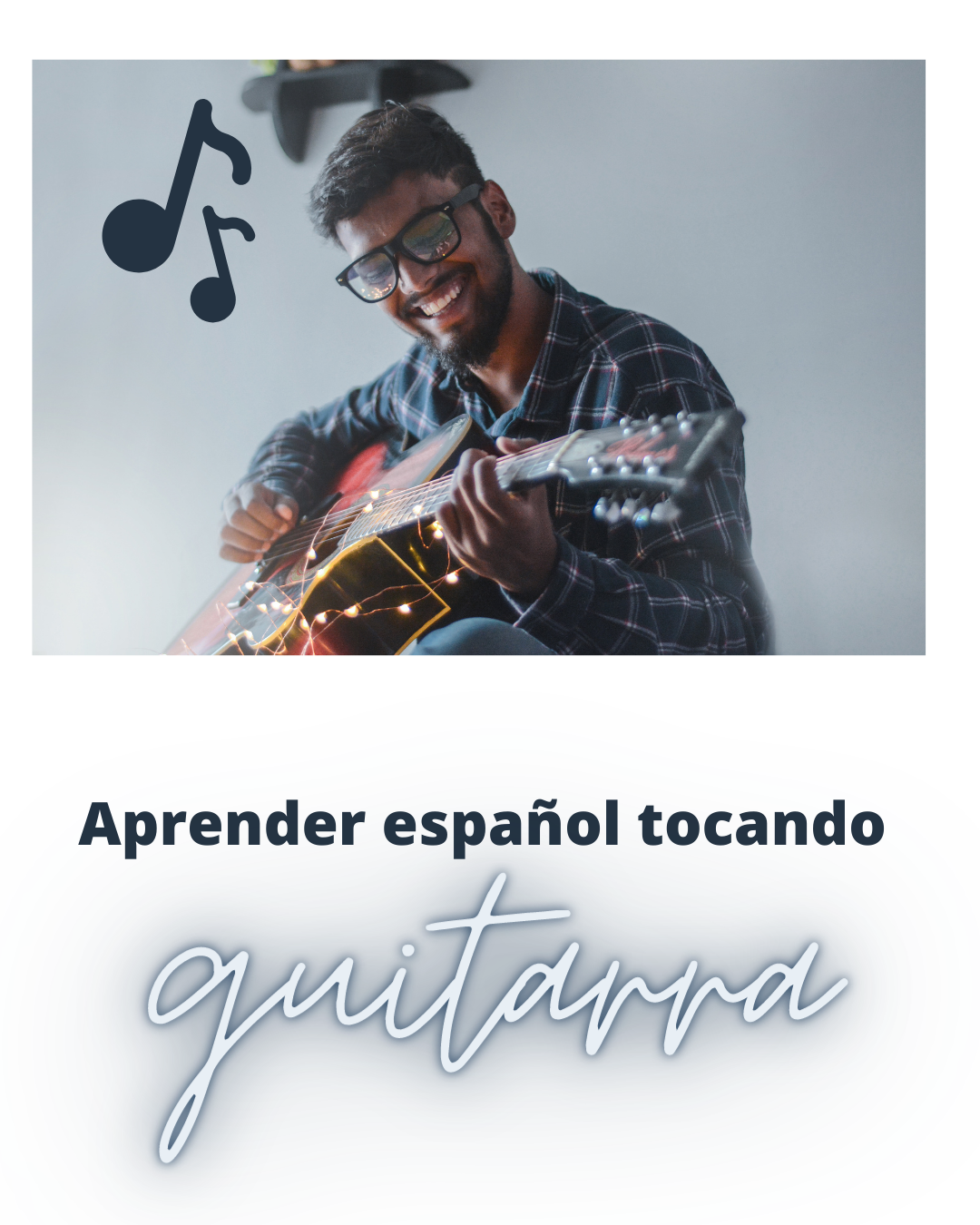 Estudiar español con guitarra: nivel iniciante - Expreso Español