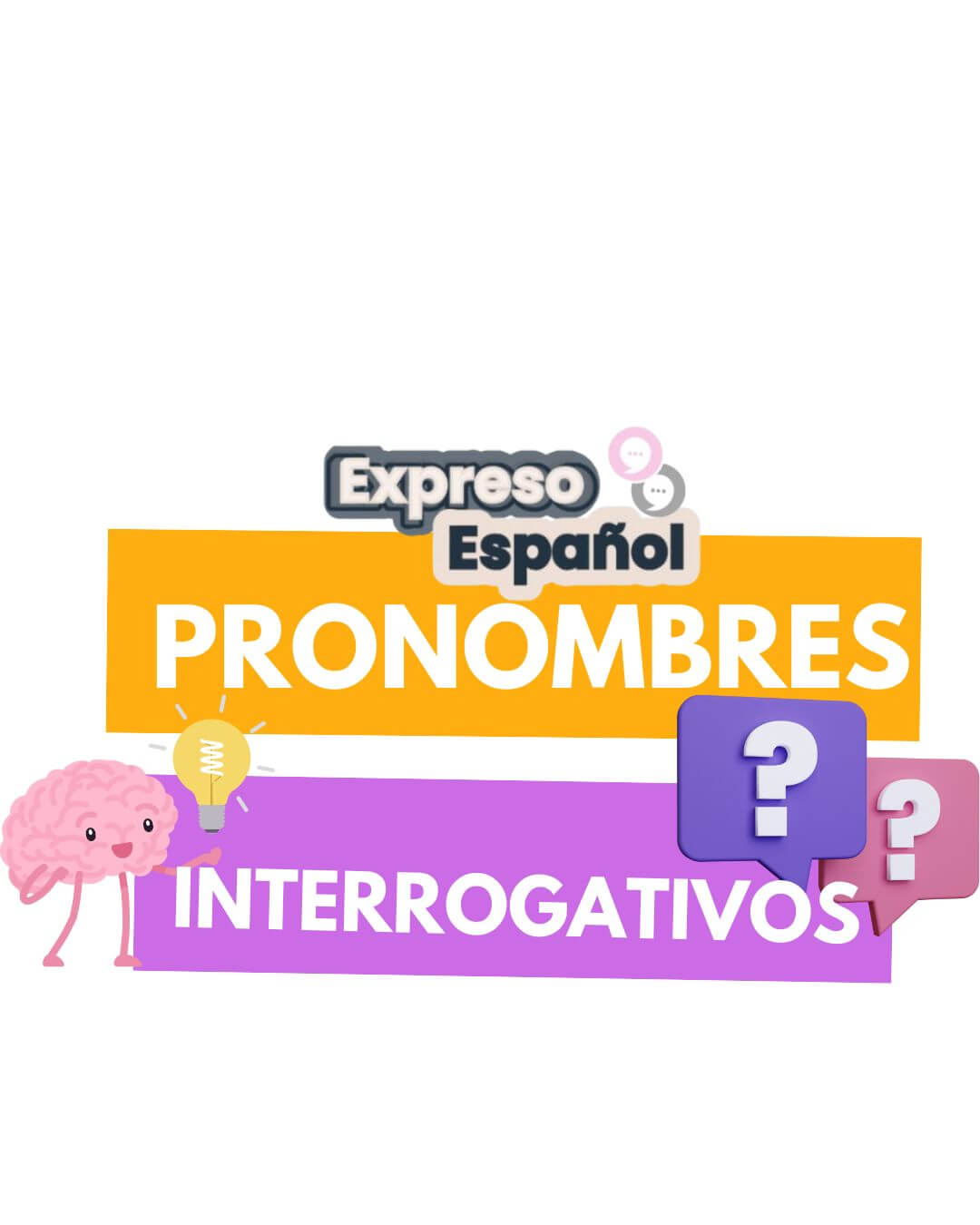 Los pronombres interrogativos: aprende cómo usarlos - Expreso Español
